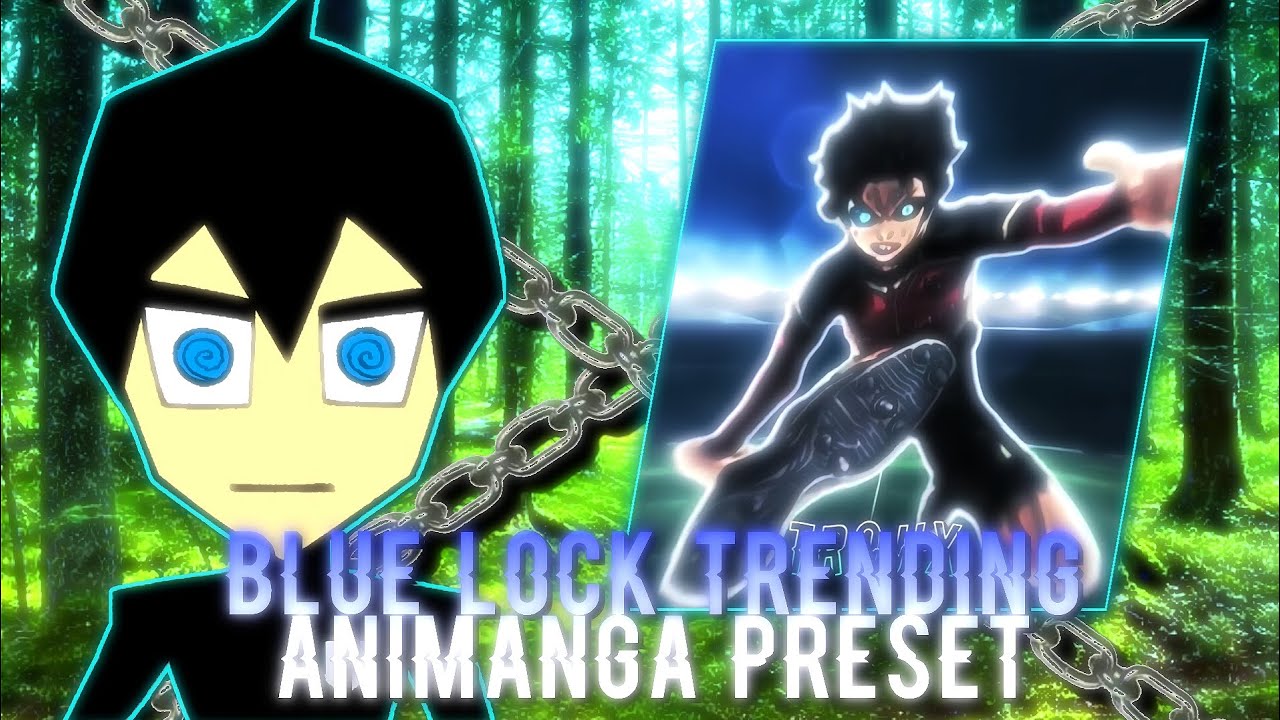 BLUE LOCK TRENDING ANIMANGA PRESET 🗣️💨🤯 ISAGI MANGA EDIT ( preset )# ...