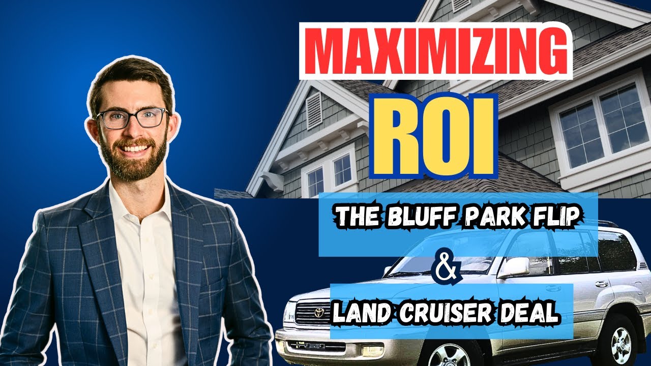 Maximizing ROI: Blake Shultz's Expert Insights on the Bluff Park Flip ...