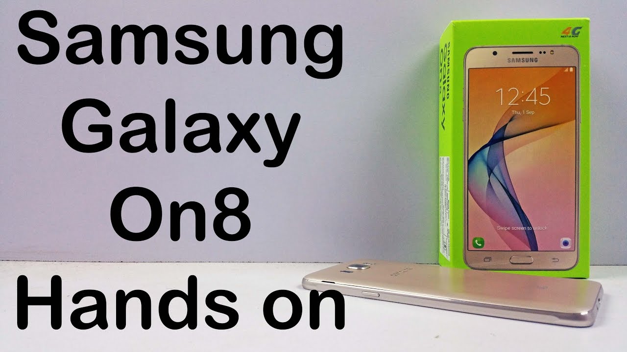 Samsung Galaxy On8 Review, Unboxing & Hands on First Look |Nothing ...