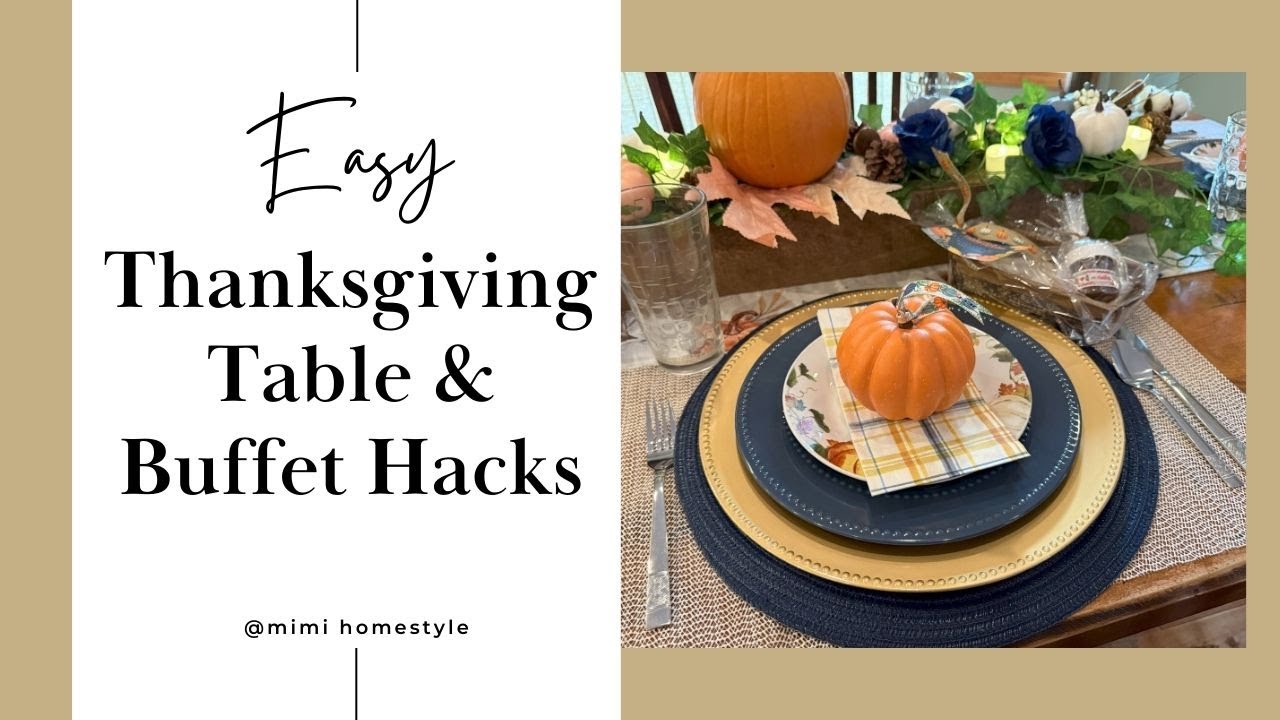 Thanksgiving Table Setting & 5 Buffet Hacks You Need to Try - YouTube