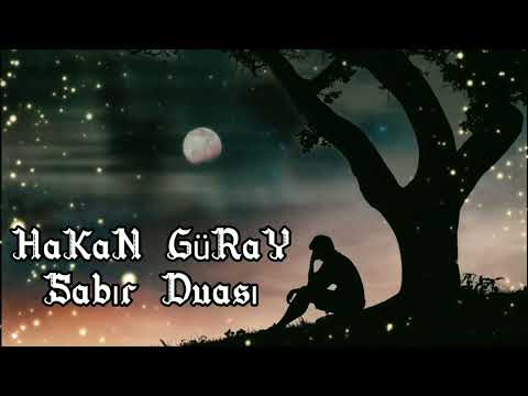 Hakan Güray - Sabır Duası