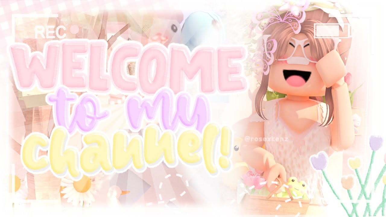 WELCOME To My CHANNEL! *Spring GFX INTRO*┊rosexkenz - YouTube