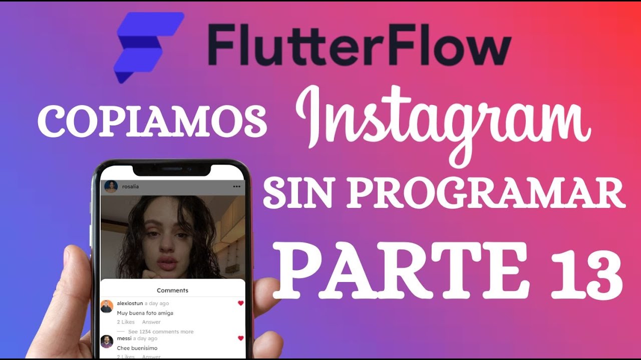 CON FLUTTERFLOW COPIAMOS INSTAGRAM - Parte 13 - YouTube
