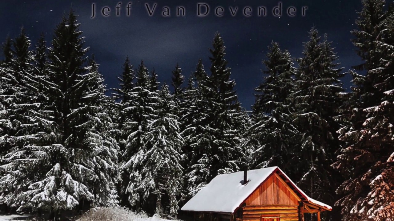 In The Bleak Midwinter: Jeff Van Devender - YouTube