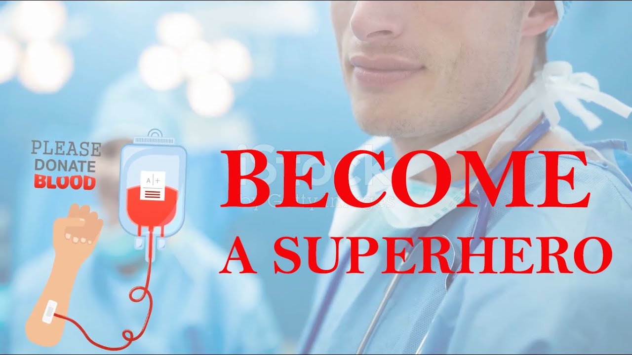 Your Blood is a Superhero: The Power of Blood Donation - YouTube