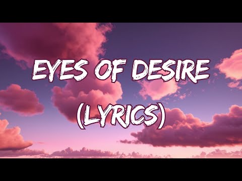 Eyes of Desire - Love song :  Romantic Song 2024 (Lyrics)