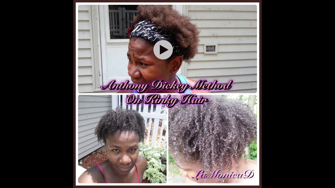 Anthony Dickey Method Wash-n-Go On Kinky Hair - YouTube
