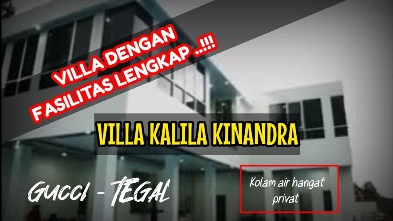 🔴 VILLA KALILA GUCCI TEGAL ‼️Kolam renang air hangat‼️ - YouTube
