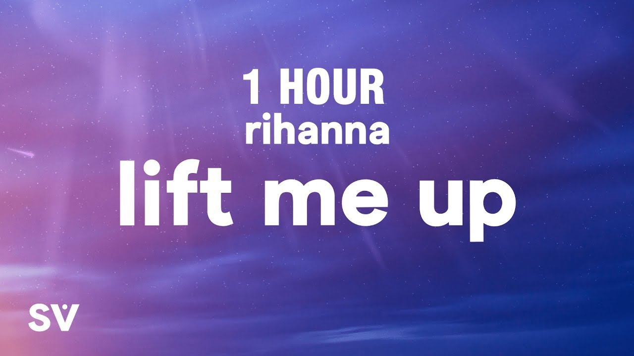 [1 HOUR] Rihanna - Lift Me Up (Lyrics) (From Black Panther: Wakanda ...