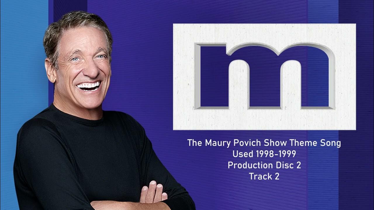 The Maury Povich Show Complete Theme Song 1998 1999 Disk 2 Track 2 - YouTube