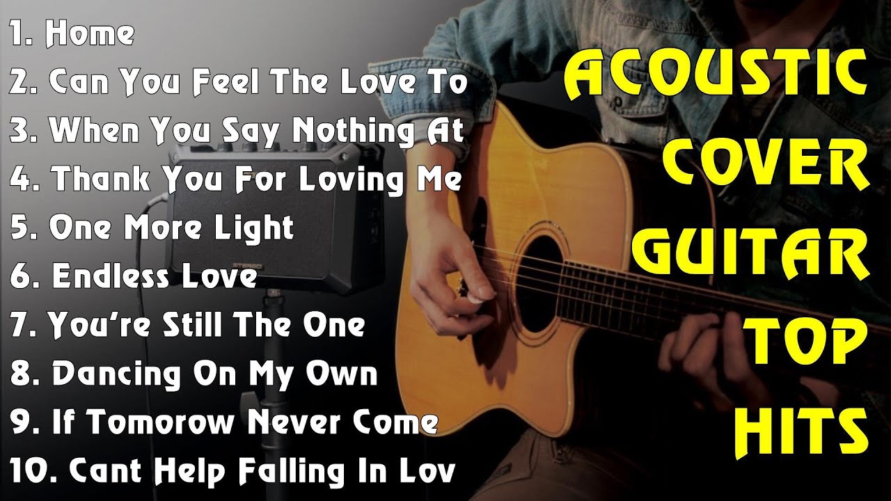 ACOUSTIC COVER GUITAR TOP HITS - YouTube