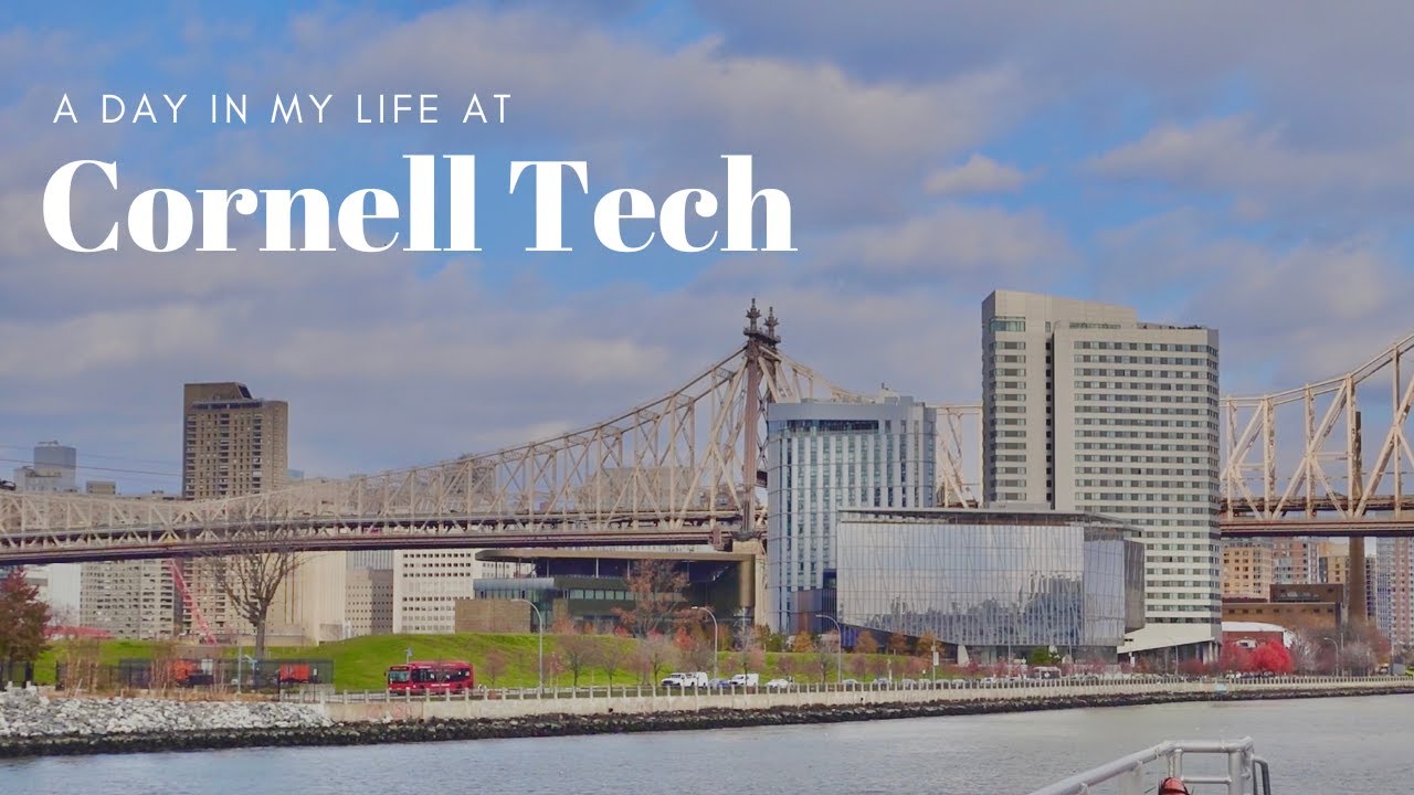A Day in My Life at Cornell Tech - YouTube