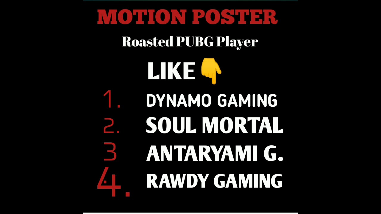MOTION POSTER// Roasted pubg player //Dynamo Gaming , SoulMortal,Nade ...