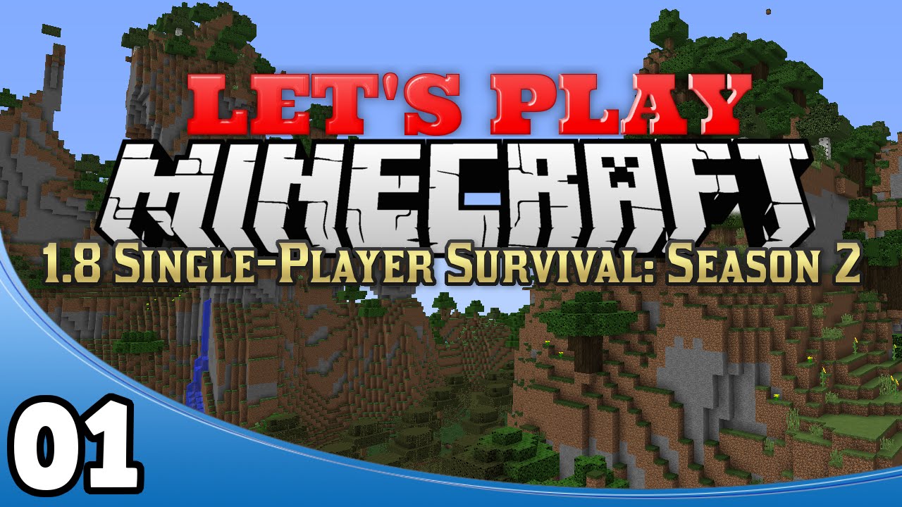 Minecraft 1.8 Single-Player Survival Season 2 - Ep. 1: A Whole New ...