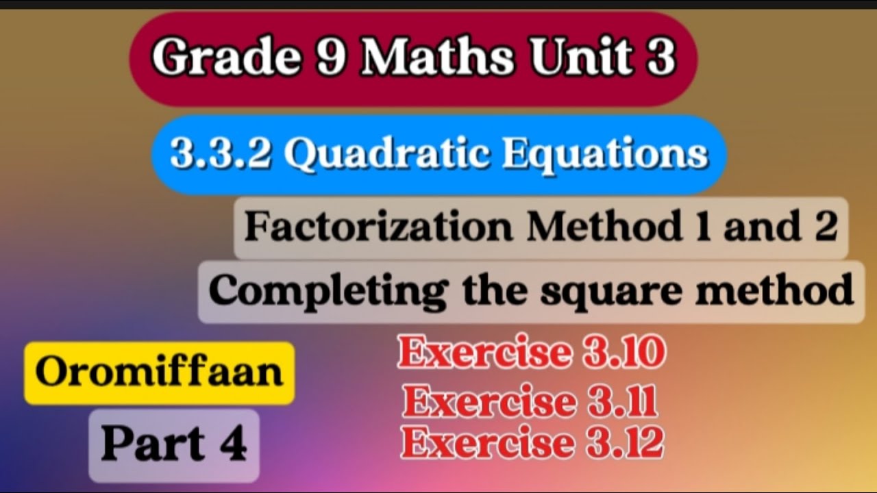 Grade 9 Maths Unit 3|Quadratic Equations|Factorization Method ...