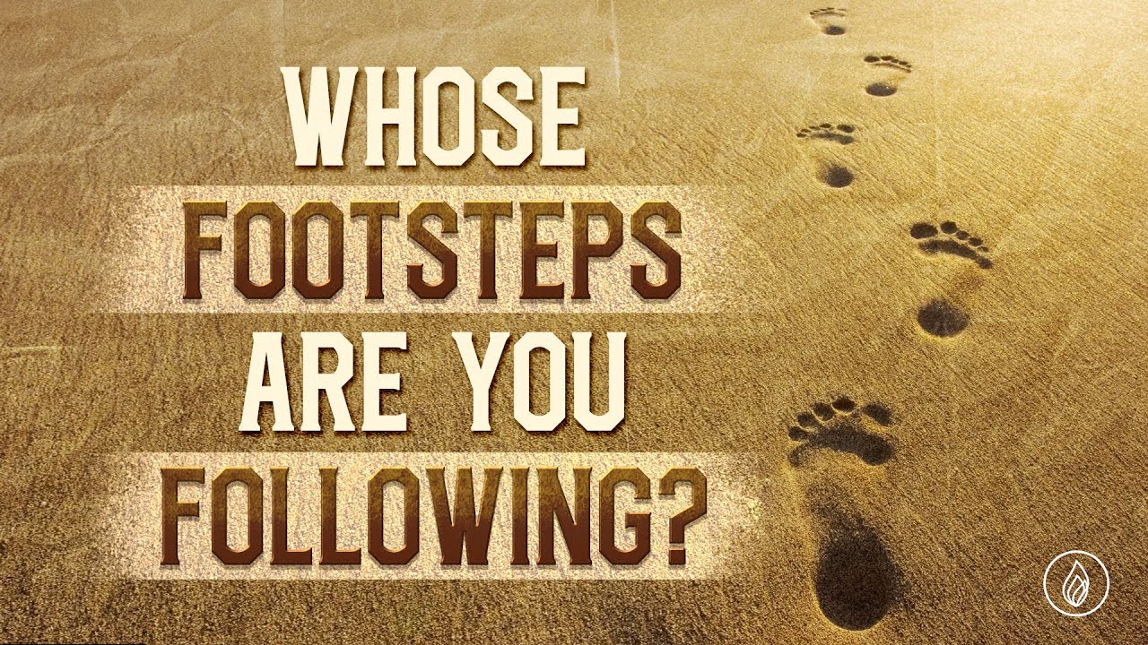 Whose Footsteps Are You Following - Pastor Sammy Boy Cañonero - YouTube