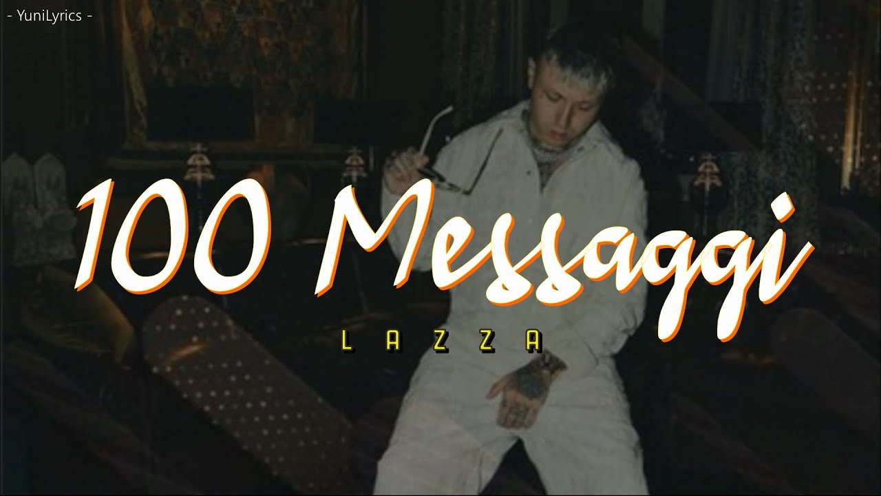 Lazza - 100 MESSAGGI (Lyrics/Testo) - YouTube