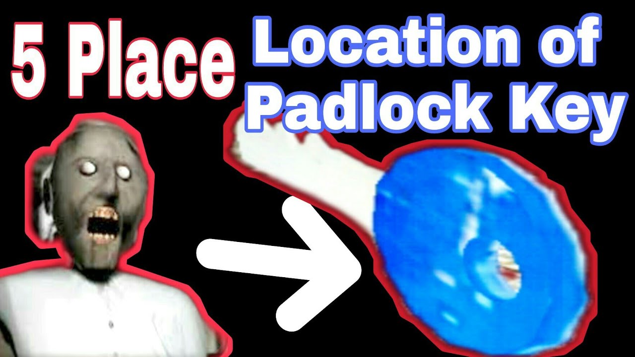 Location Of Padlock Key In Granny 5 Places For Padlock Key V1 5 0 location-of-padlock-key-in-granny-5-places-for-padlock-key-v1-5-0