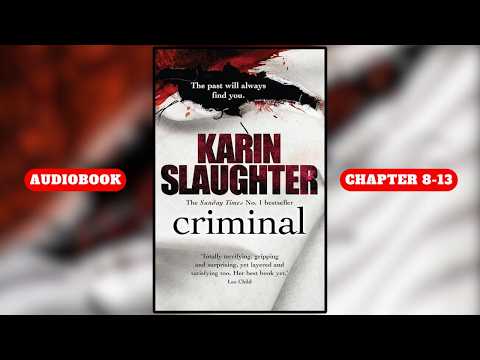 Criminal (Will Trent, #6) by Karin Slaughter | Mystery Thriller & Suspense Audiobook | Part 2