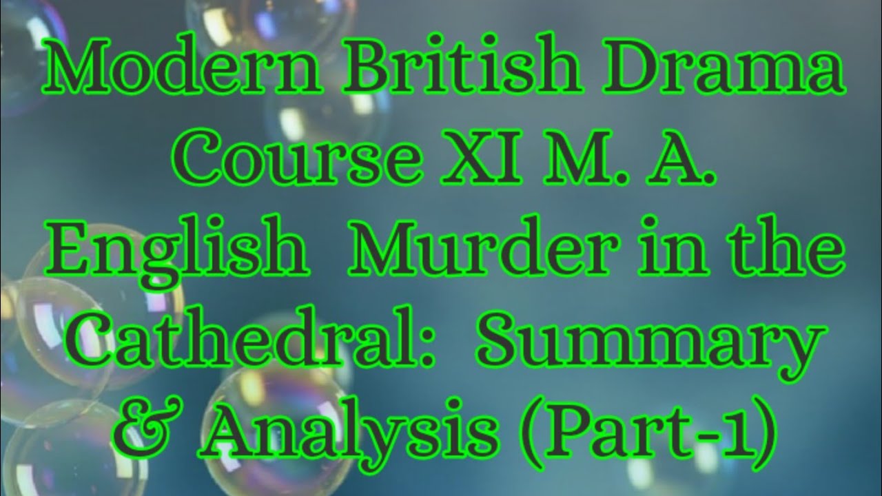 Murder in the Cathedral: Part 1 Summary & Analysis Modern British Drama ...