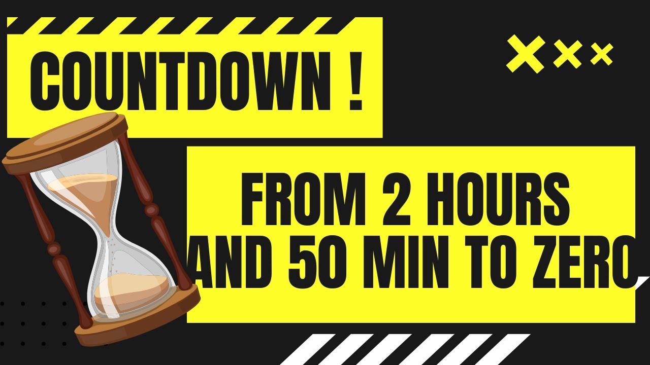 Countdown from 2 hours and 50 minutes to zero in minutes and seconds 2h ...