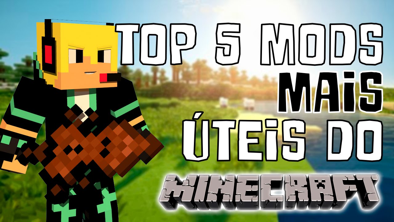 Os Melhores Mods De Minecraft Para Baixar Em 2020