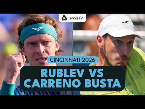 Andrey Rublev vs Pablo Carreno Busta Match Highlights | Cincinnati 2026