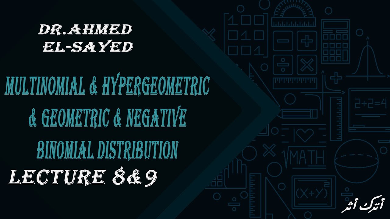 Statistics Lec 8 & 9 : Multinomial & Hypergeometric & Geometric ...