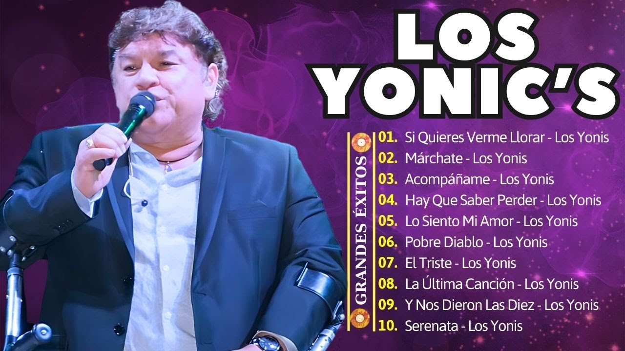 Los Yonic's (2024) | Los Yonic's Puras Romanticas - Los Yonic's 15 ...