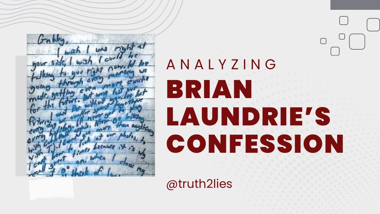 Analyzing Brian Laundrie's Final Confession / Truth2Lies Podcast ...