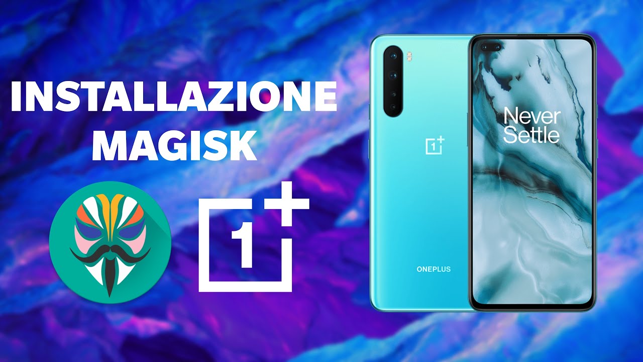 Come installare Magisk (metodo patch IMG) | OnePlus Guide - YouTube