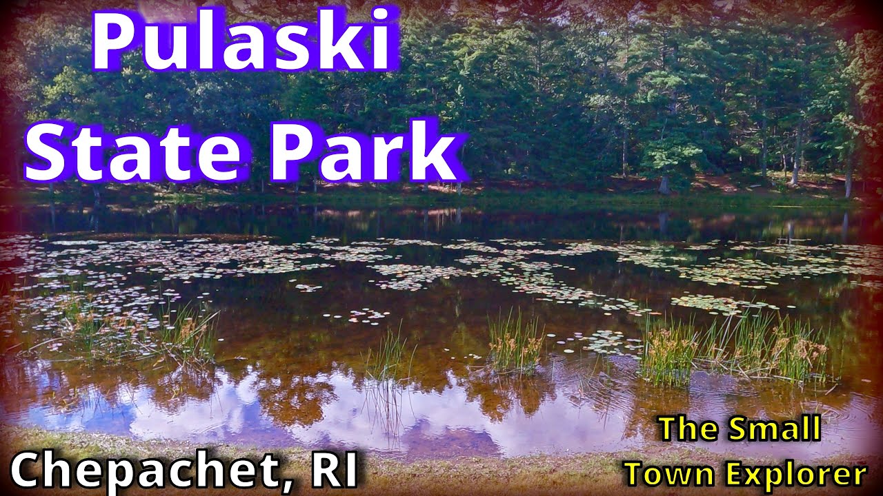 Trails and Nature Eye-Candy: Pulaski State Park in Chepachet, RI - YouTube