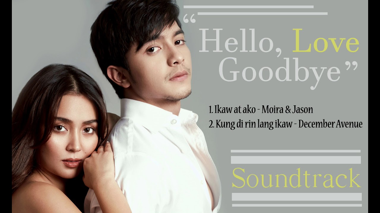 Hello, Love Goodbye Official Soundtrack!!! - YouTube