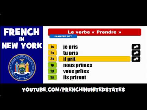 LEARN FRENCH IN NEW YORK = Prendre - Indicatif Passé simple - YouTube