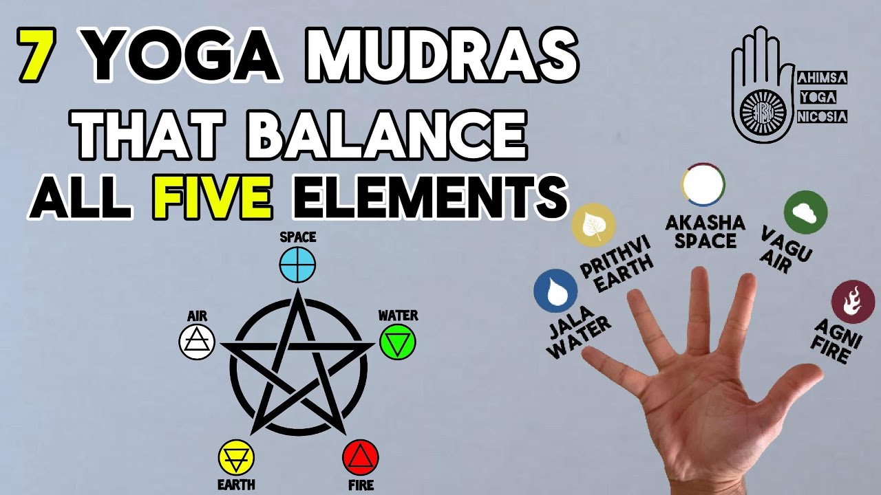7 Yoga Mudras that Balance all Five Elements | Pancha Bhutas - YouTube
