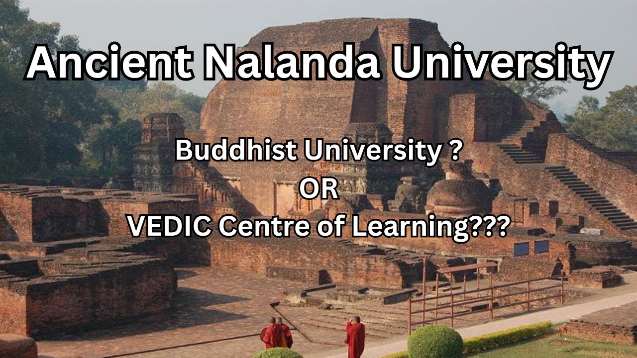 Ancient Nalanda University! Buddhist OR Vedic Center of Learning??? #sanatandharma #history # ...