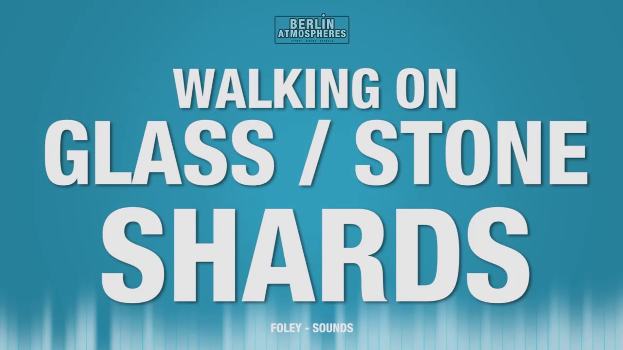Walking on Glass Shards SOUND EFFECT Footsteps on Stone Shards - auf ...