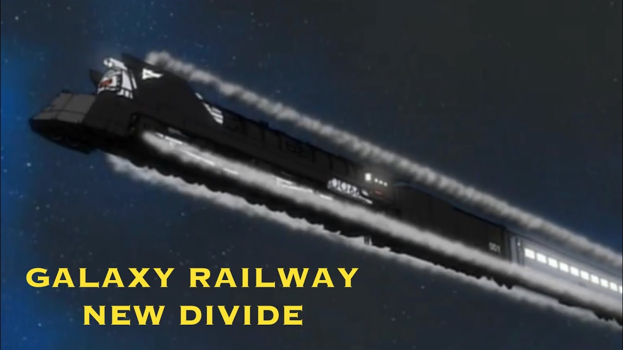 Galaxy Railways New Divide - YouTube