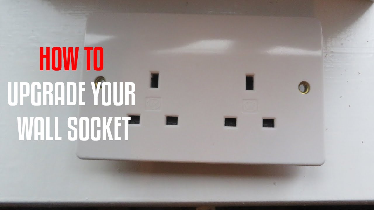 How To Upgrade Your Wall Socket - YouTube