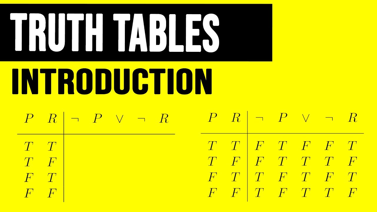 Propositional Logic Truth Tables Introduction To Truth Tables Informal Lecture Youtube
