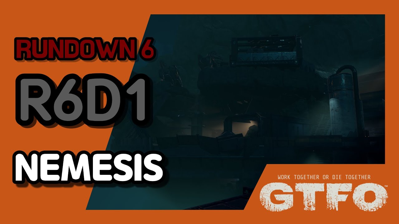 [GTFO/RUNDOWN 6]R6D1 : NEMESIS - YouTube