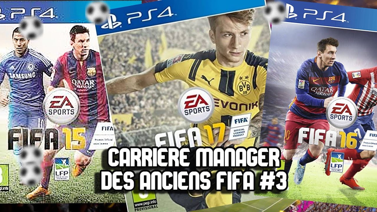 JE JOUE AU MODE CARRIERE MANAGER DES ANCIENS FIFA ! #3 - YouTube