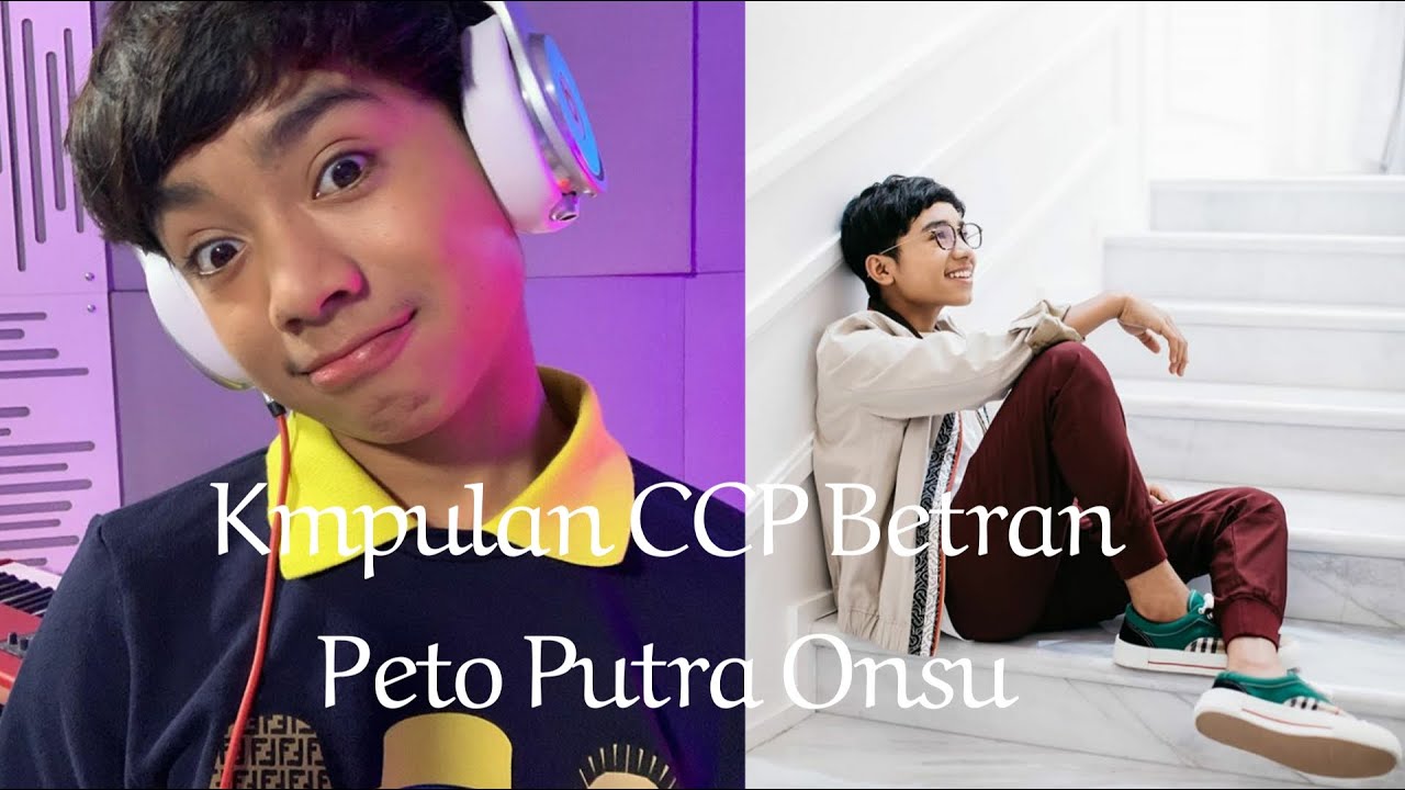 Kumpulan CCP Betran Beto Putra Onsu 🏻 - YouTube