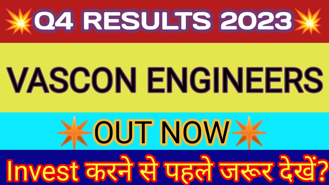 Vascon Engineers Q4 Results 2023 🔴 Vascon Engineers Results 🔴 Vascon ...