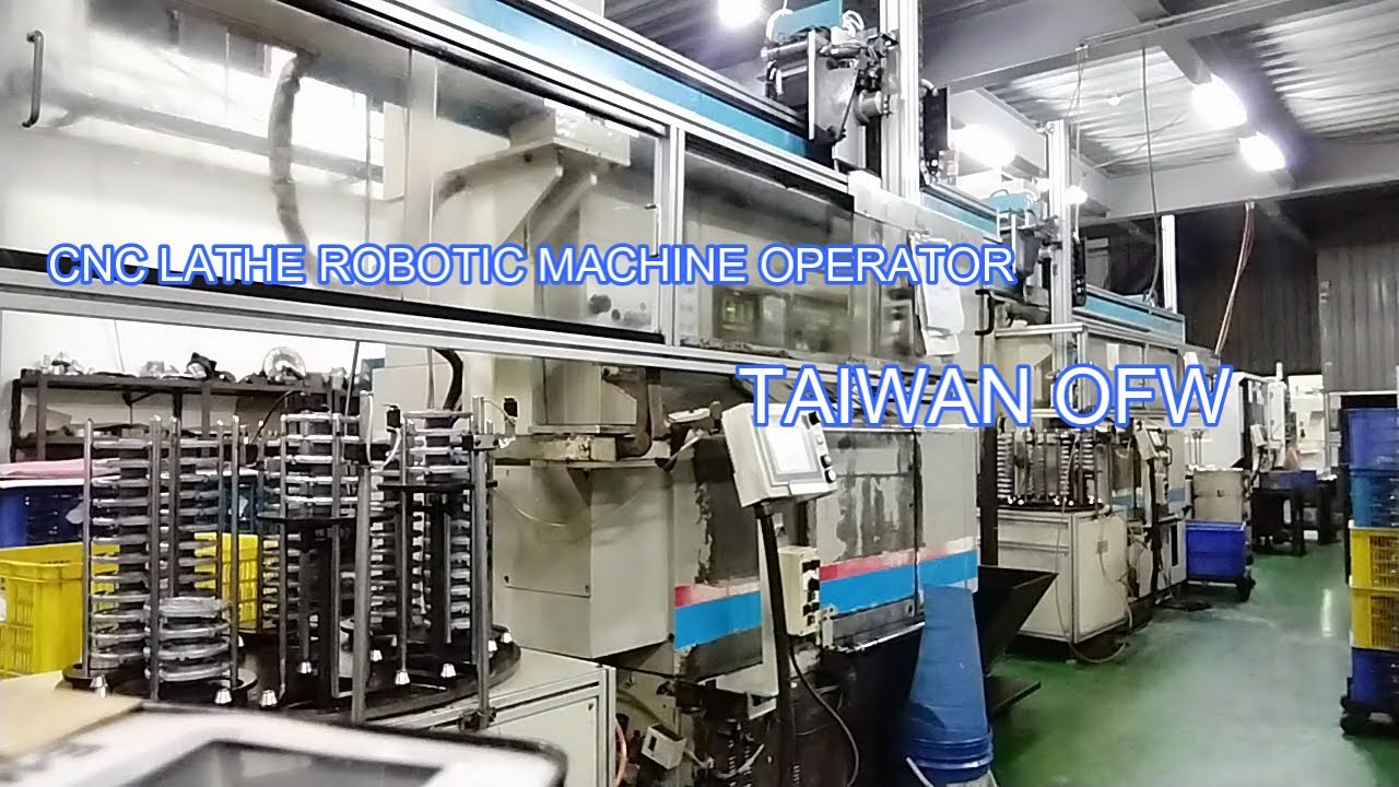 CNC LATHE ROBOTIC MACHINE OPERATOR (TAIWAN OFW) - YouTube