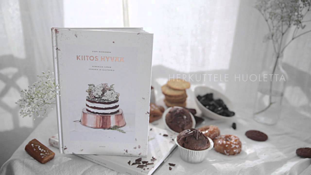 Virpi Mikkonen : Kiitos Hyvää! Herkkuja ilman sokeria ja gluteenia ...