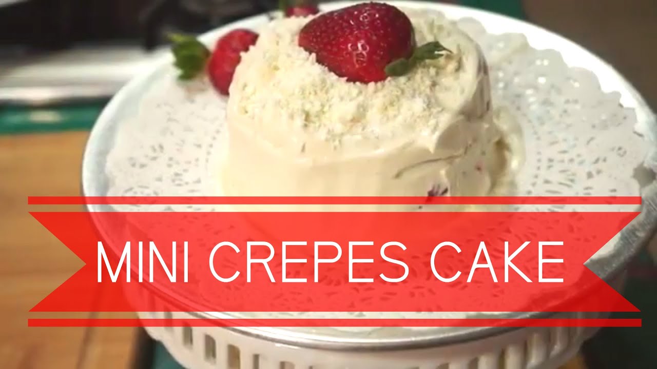 MINI CREPES CAKE - YouTube