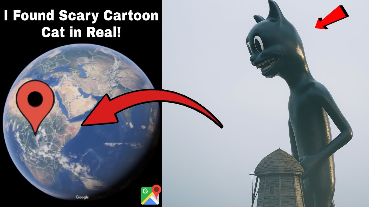 I Found Scary Cartoon Cat 🐈‍⬛ is Real On Google Earth and Google Maps 🌎 ...