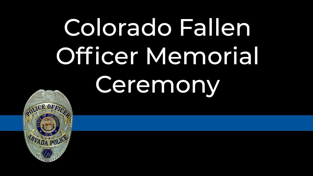 Colorado Fallen Officer Memorial Ceremony - 2023 - YouTube
