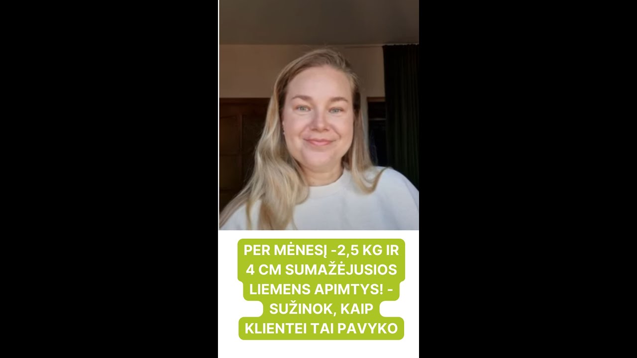 🔥Per mėnesį -2,5 kg ir 4 cm sumažėjusios liemens apimtys! - sužinok ...
